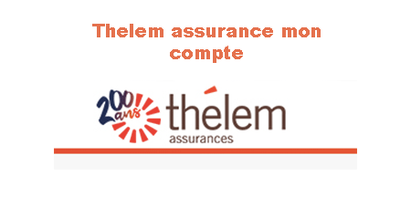Thelem assurances mon compte en ligne : Les étapes de connexion